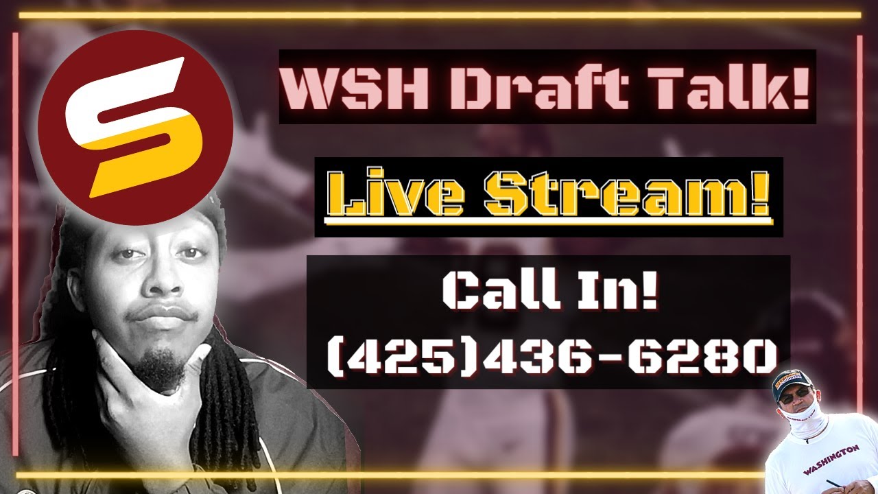🚨 WSH 2023 NFL Draft CALL IN SHOW LIVE STREAM!! #16th Pick Predictions ...