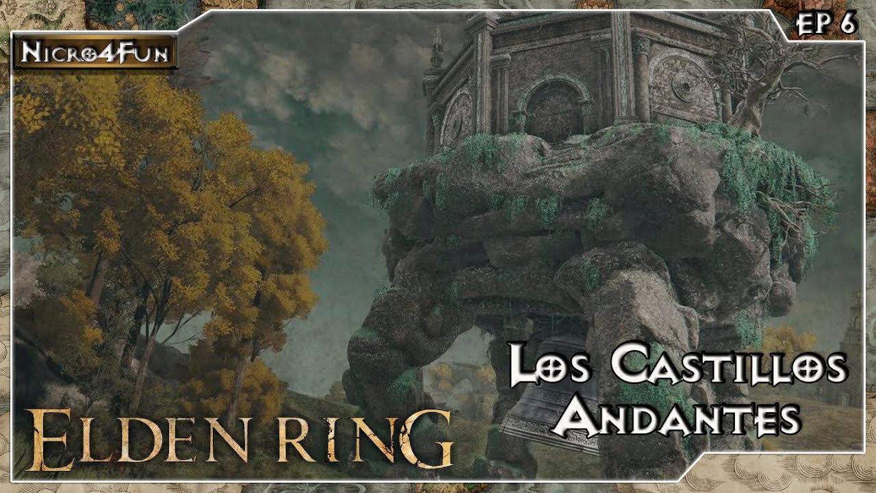 Elden Ring - EP 6 - Necrolimbo Sur - Primer Castillo Andante [Mago ...