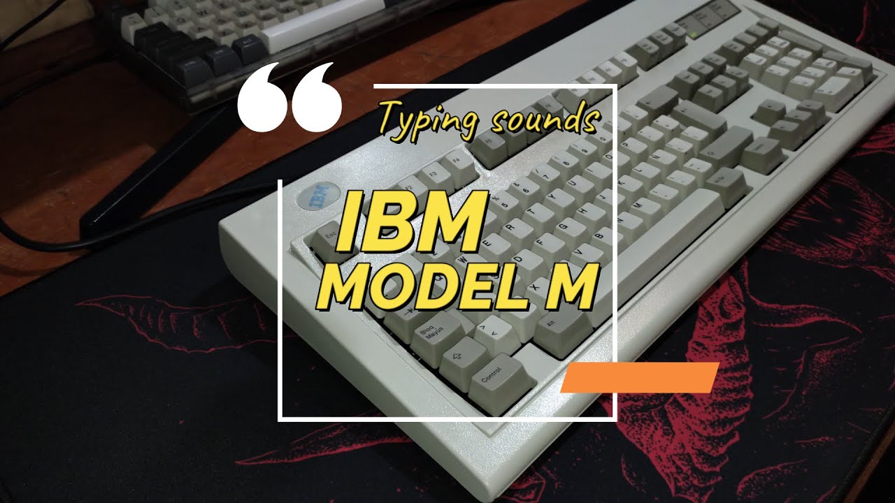 Typing Sounds - IBM Model M (Buckling Springs) - YouTube