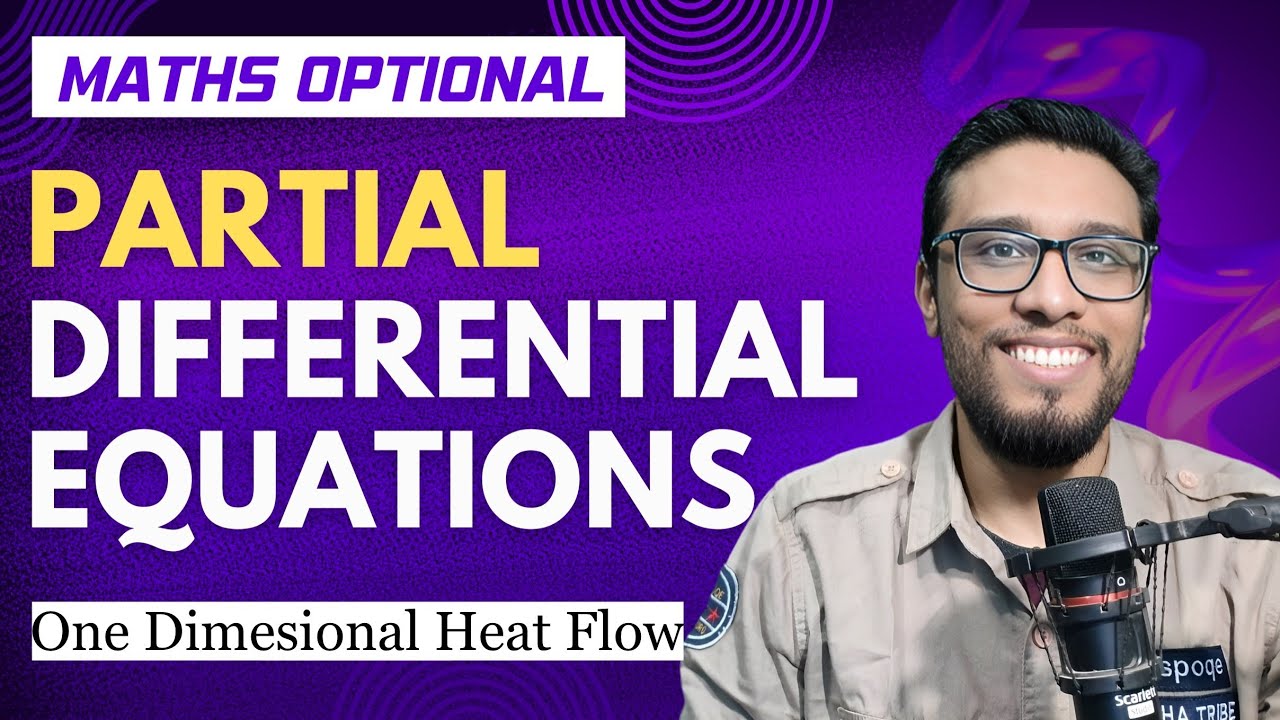 Lec 32: One Dimensional Heat Flow | Partial Differential Equation | UPSC Maths Optional Sujit ...