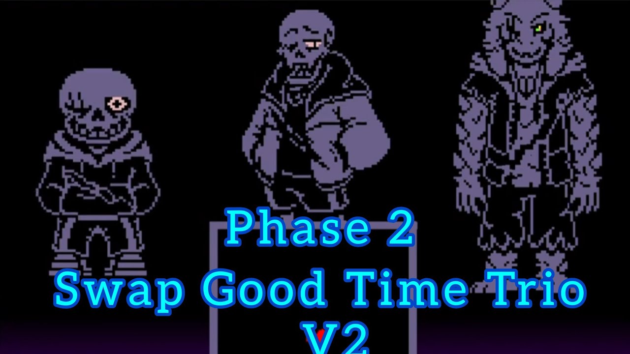 Swap Good Time Trio Fight: Phase 2 (V2) (Scratch) | Undertale - YouTube