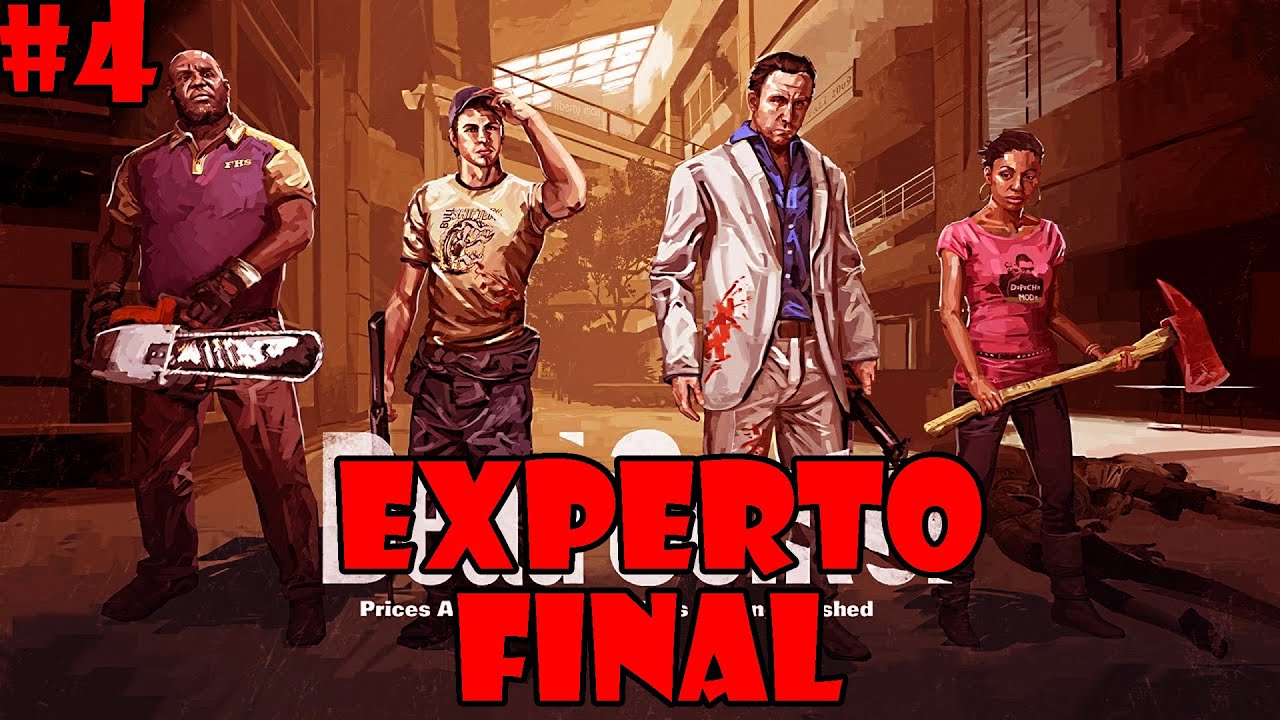 LEFT 4 DEAD 2 DEAD CENTRER MODO EXPERTO #4 FINAL DE LA CAMPAÑA - YouTube