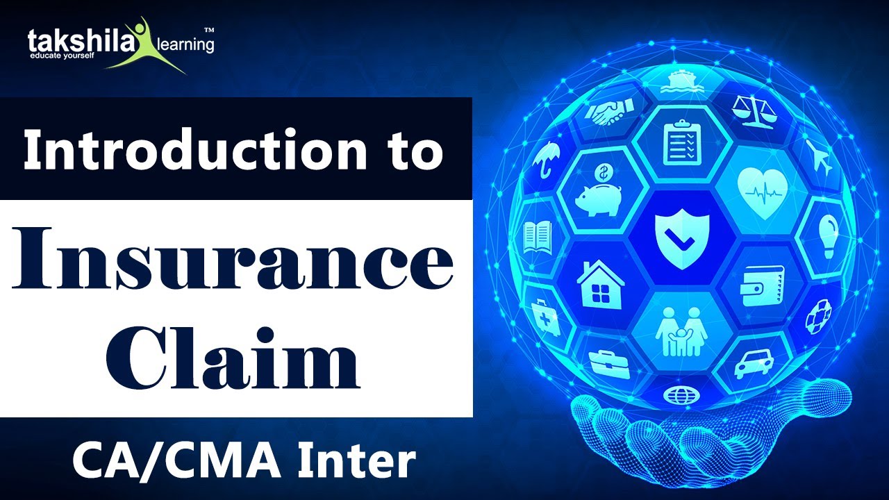 Introduction to Insurance Claim - Corporate accounting insurance claims ...