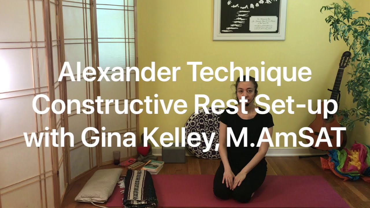 Alexander Technique Constructive Rest Set-up - YouTube