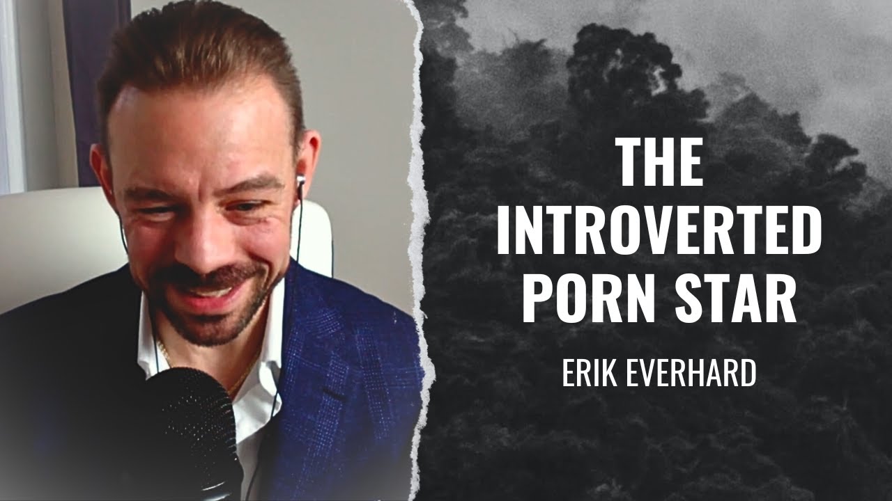 Eriks Everhard: The Introverted Porn Star - YouTube