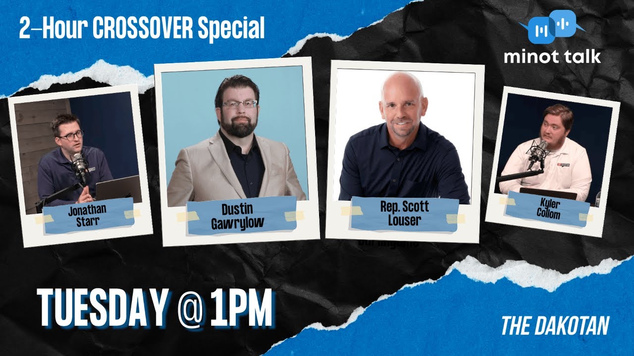 Minot Talk March 4: 2-Hour Legislative Crossover Special with Rep Scott Louser and Dustin ...