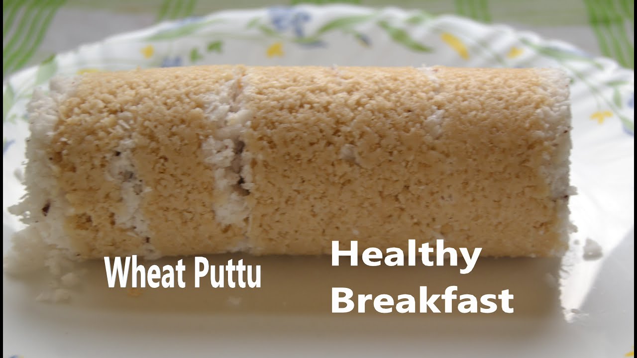 Wheat Puttu /Gothambu Puttu/Atta Puttu/ Breakfast Recipes/ Easy Putt ...