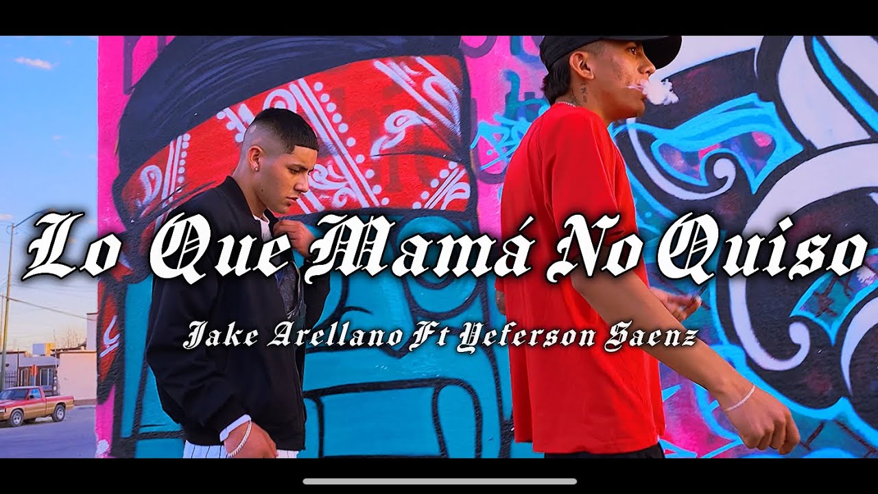 Lo Que Mamá No Quiso//Jake Arellano//FT//Yeferson Saenz//2024 - YouTube