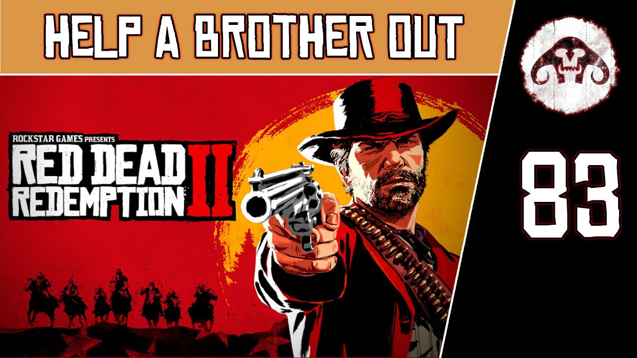 RED DEAD REDEMPTION II #83 : Help A Brother Out - YouTube