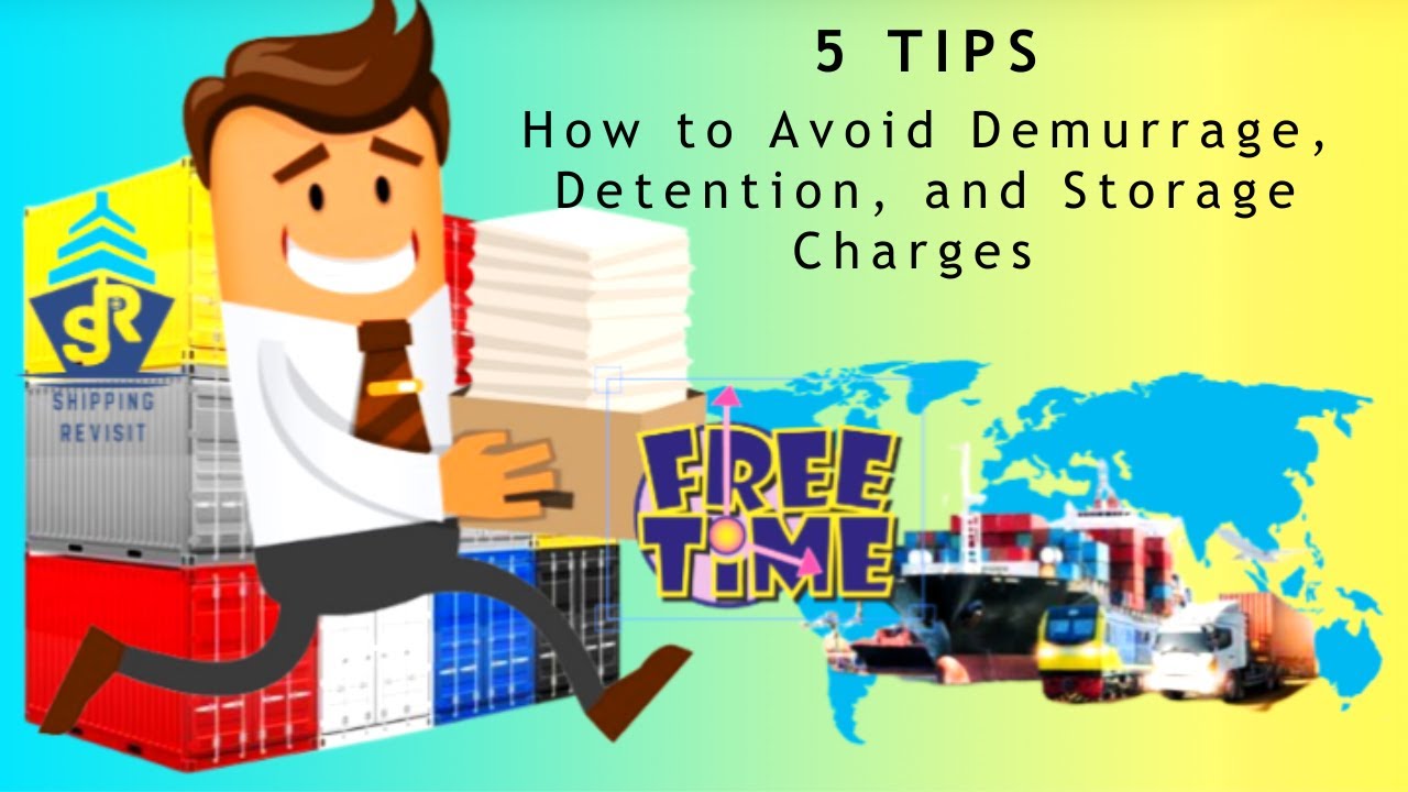 5 Tips on How to Avoid Demurrage, Detention, and Storage Charges - YouTube
