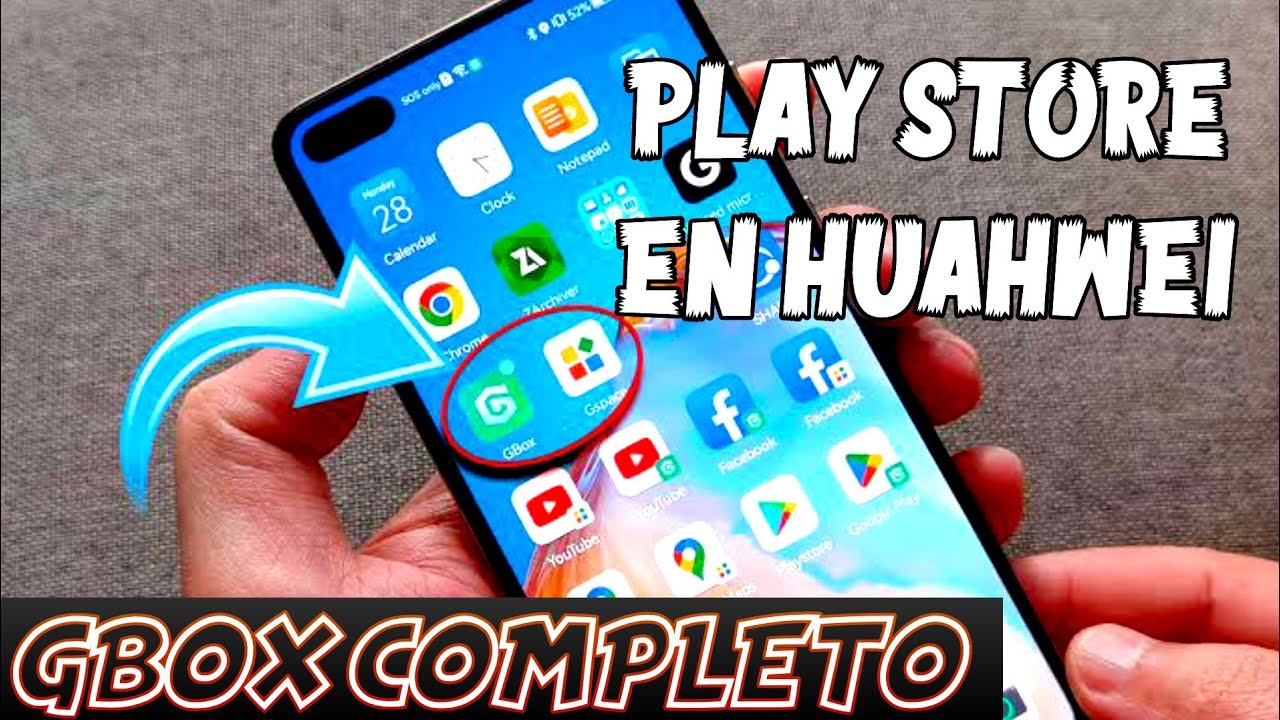 COMO INSTALAR Y UTILIZAR GBOX PARA CELULARS HUAWEI | Todas las Aplicaciones de Google en HUAWEI ...