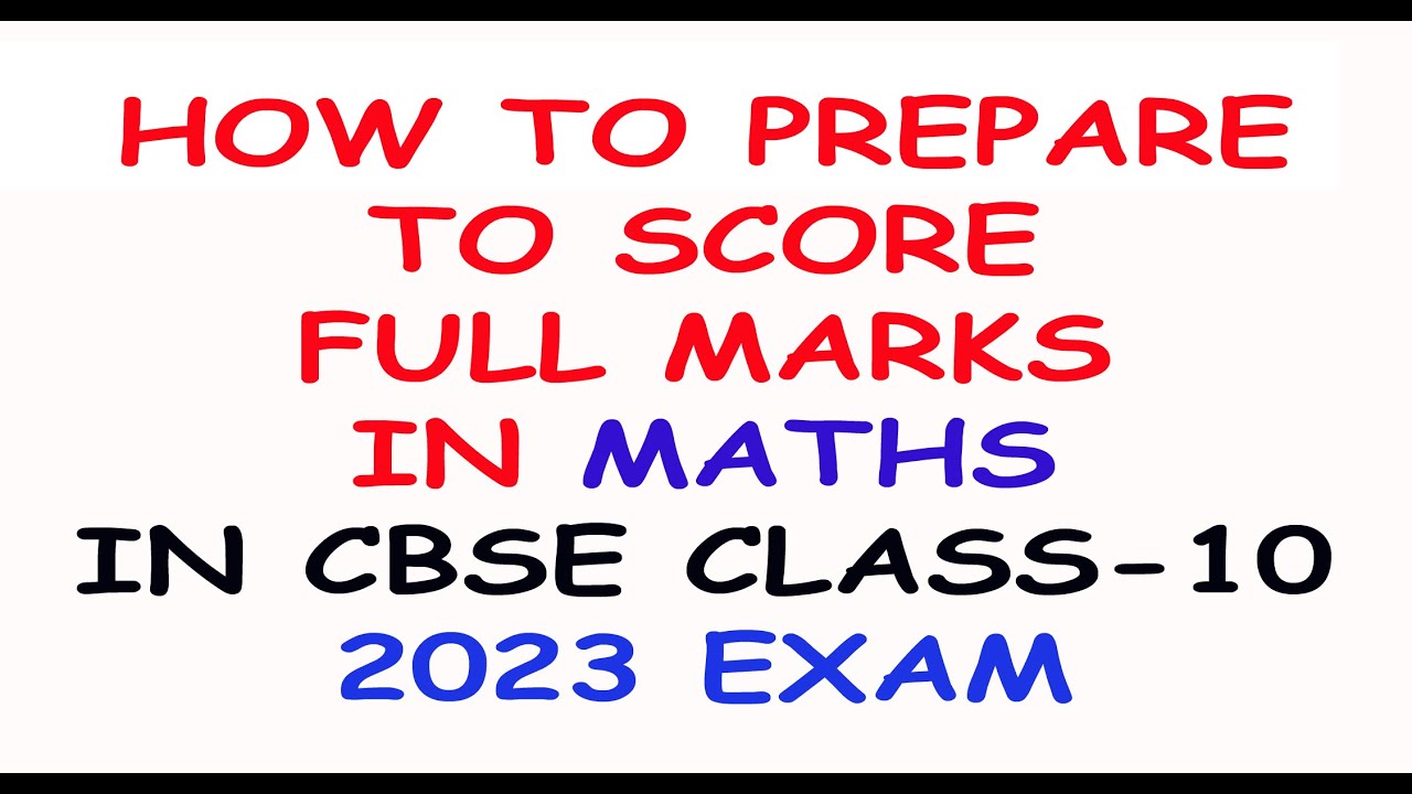 Full Marks in Class 10 Maths in 2023 Exam - YouTube