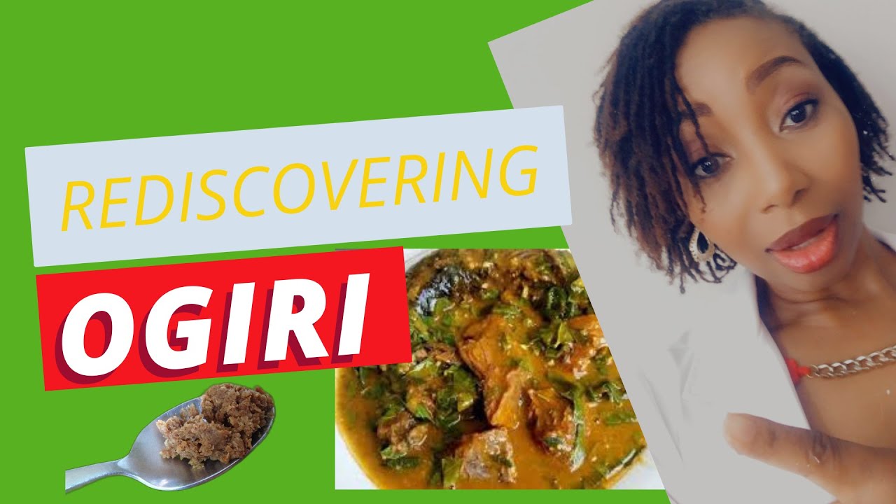 Rediscovering Ogiri: The Ancient Igbo Superfood that can Transform ...