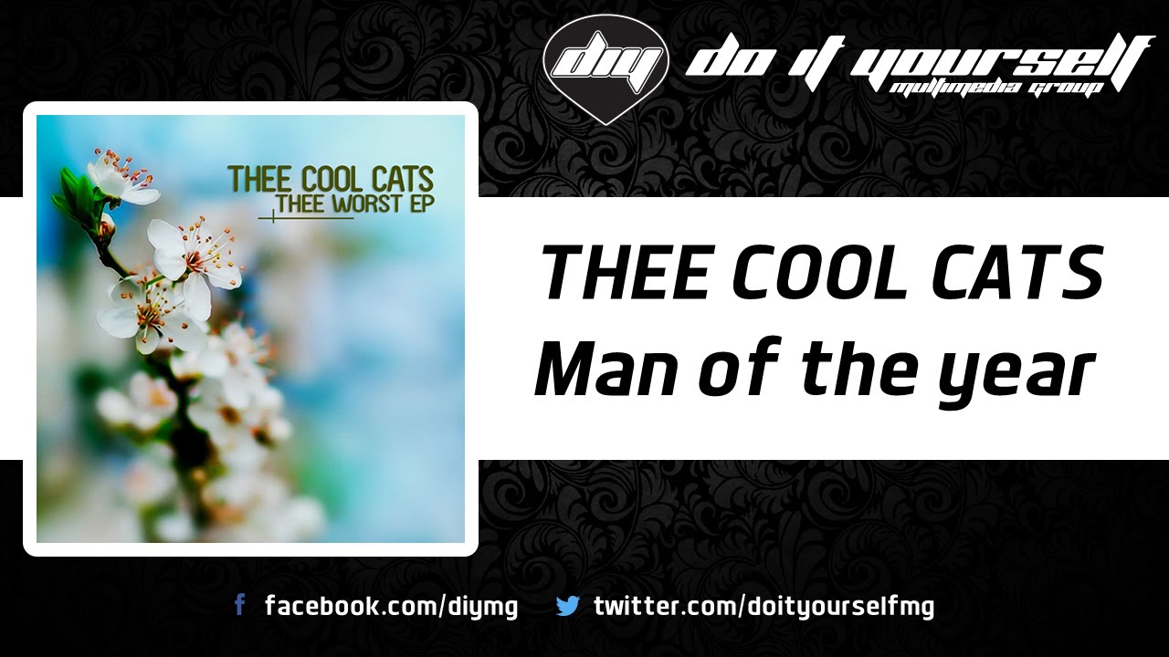 THEE COOL CATS - Man of the year [Official] - YouTube