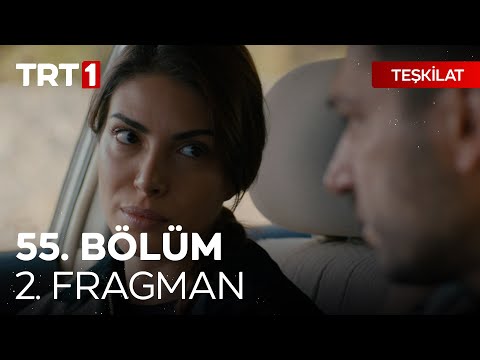 Teşkilat 55. Bölüm 2. Fragmanı