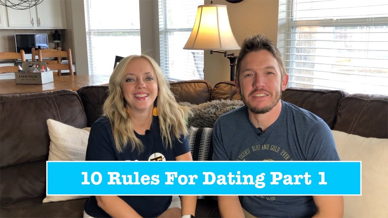 10 Rules for Dating Part 1 - YouTube