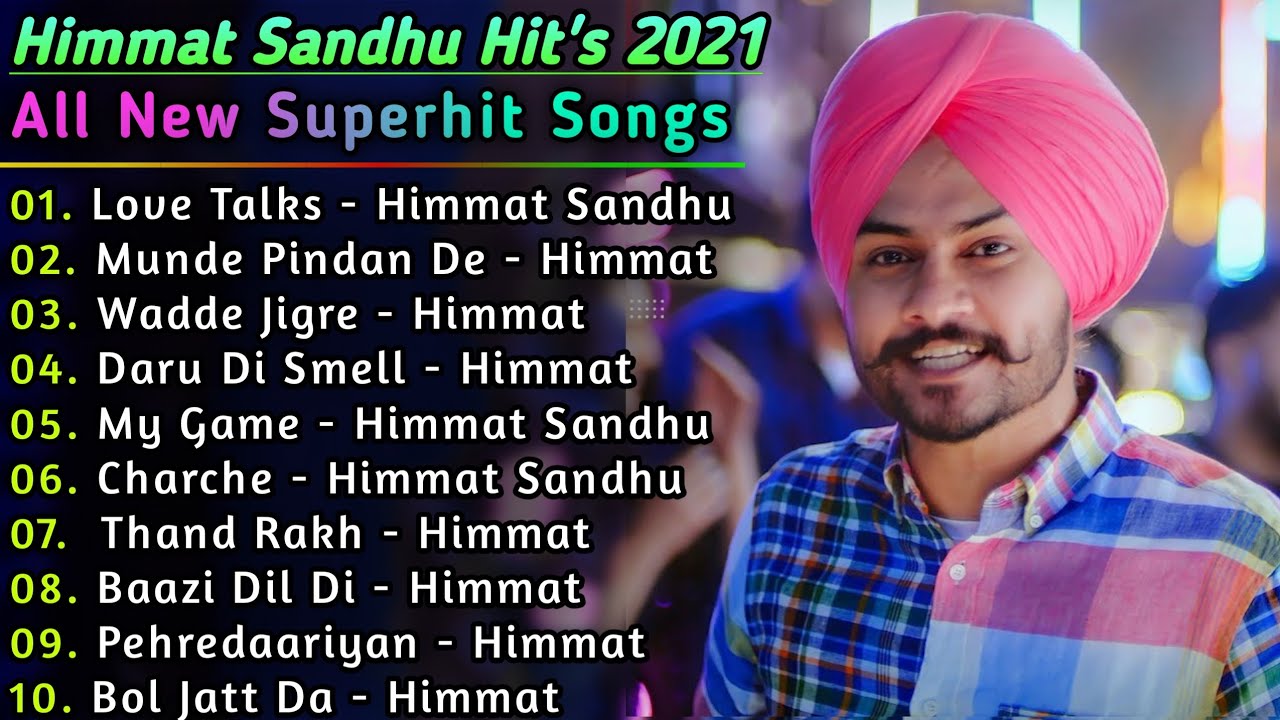 Himmat Sandhu All New Songs 2021 | New Punjabi Songs | Himmat Sandhu ...