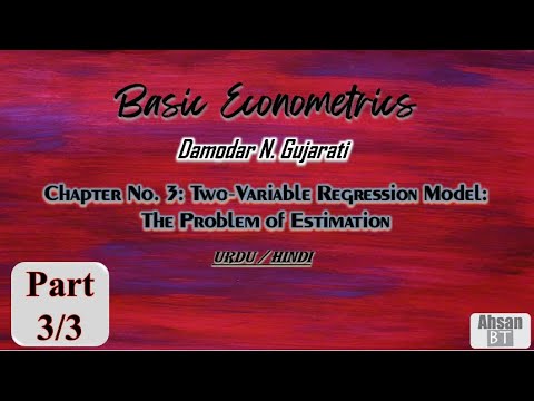 Basic Econometrics by D.N. Gujarati - Chapter 3 (2-Variable Regression Model) 3/3 (Urdu/Hindi ...