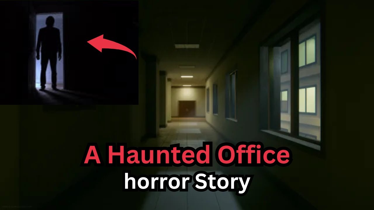 A Real Life Haunted Creepy and Scary Office Story || Haunted Office ...