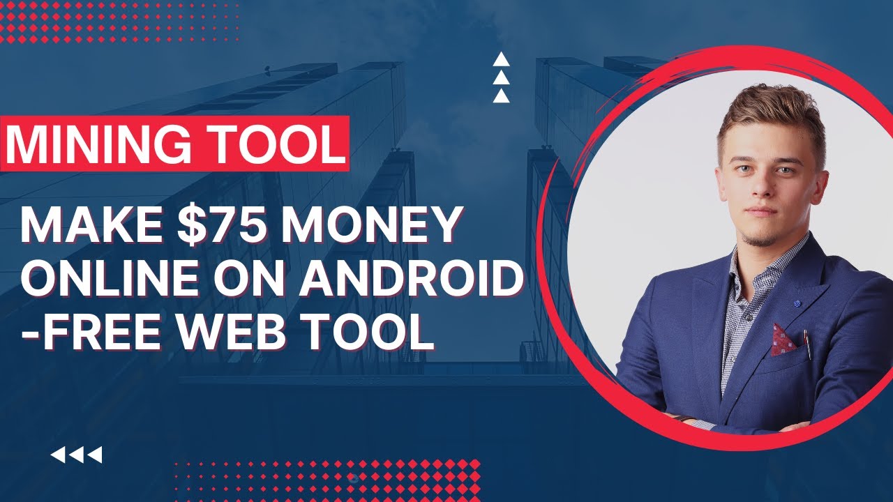 How to Make $75 Online with Free Web Mining Tool on Your Android Device ...