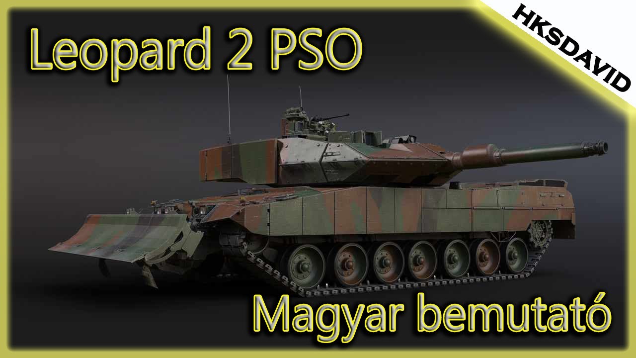 War Thunder Leopard 2 PSO magyar bemutató "története" - YouTube