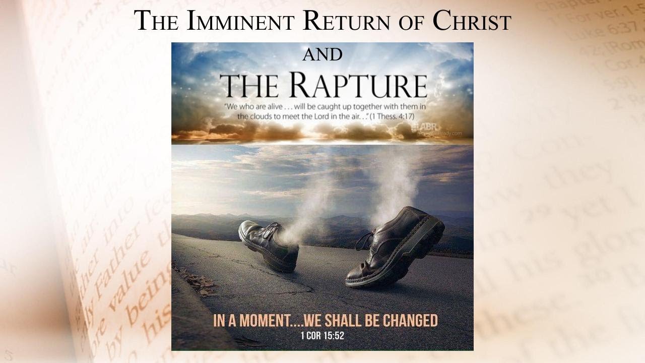 The Imminent Return of Christ and the Rapture - Bob Nyberg - YouTube