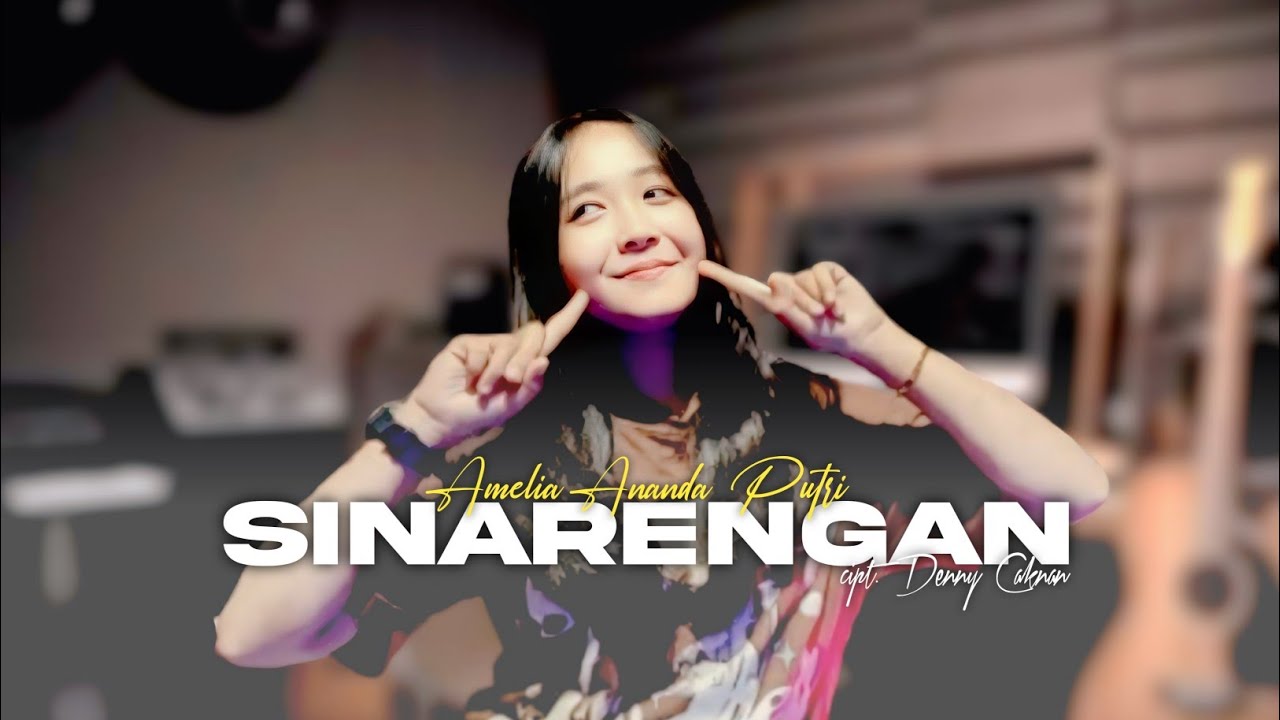 SINARENGAN - Deny Caknan feat Bela Bonita - Cover By Amelia Ananda ...