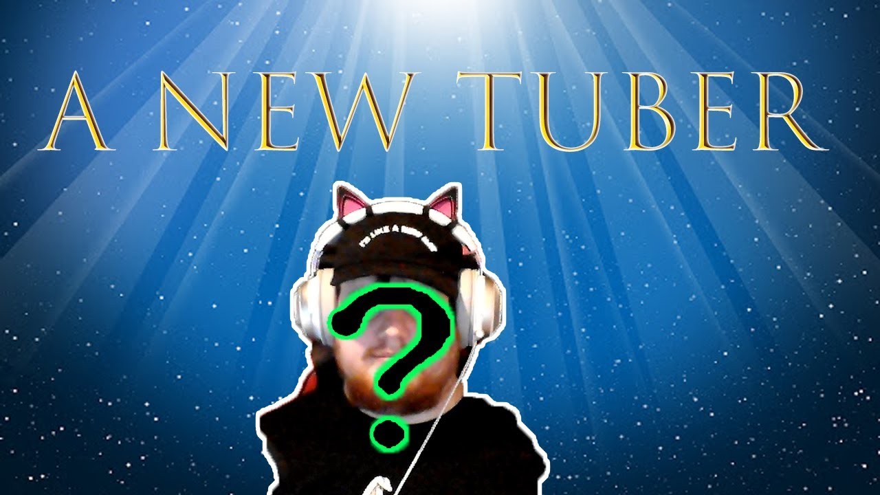 A NEW TUBER!!!! - YouTube