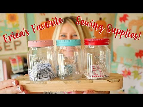 Erica's Favorite Quilting Supplies! (Sewing Notions You'll Love!)