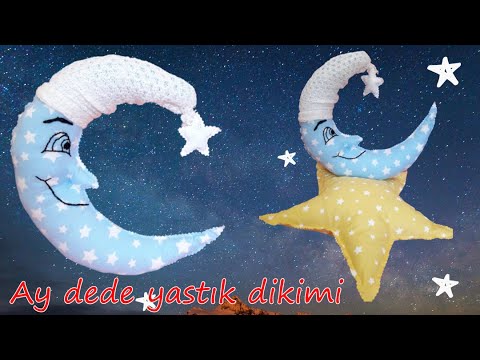 🌙 Ay yastık yapımı / Ay dede dikimi / Moon pillow cutting and stitching / Dikiş dersleri
