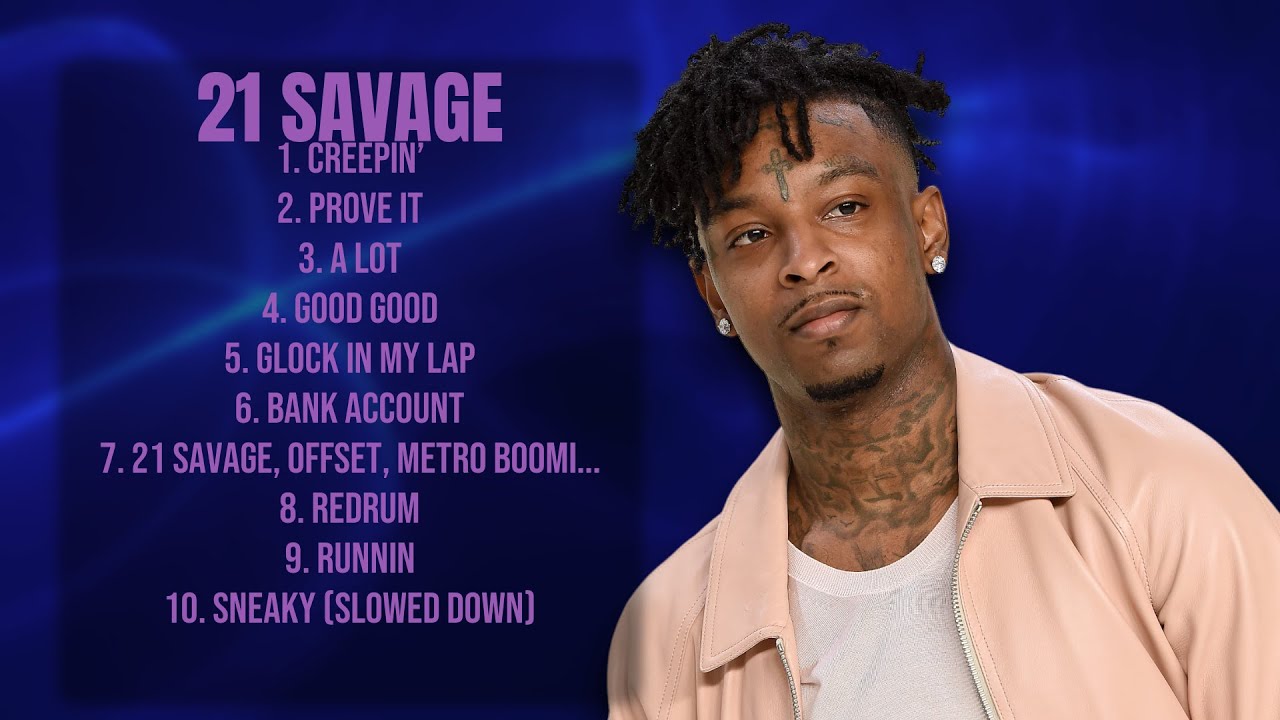 21 Savage-Music hits roundup roundup for 2024-Supreme Chart-Toppers Mix ...