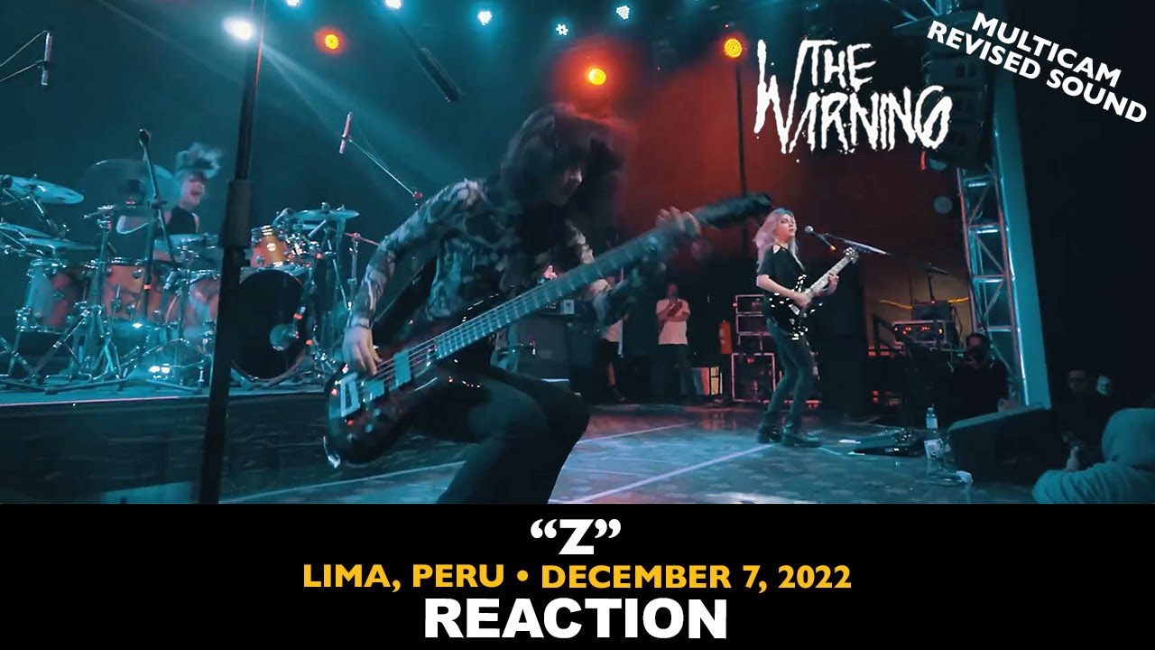 Musicians REACT to The Warning: "Z" (Lima, Peru 2022) - YouTube