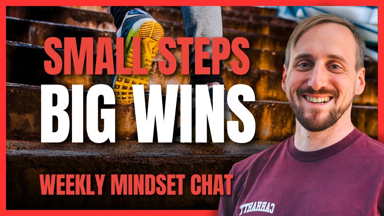 Small Steps, Big Fitness Wins | Weekly Mindset Chat with Coach Rupert ...