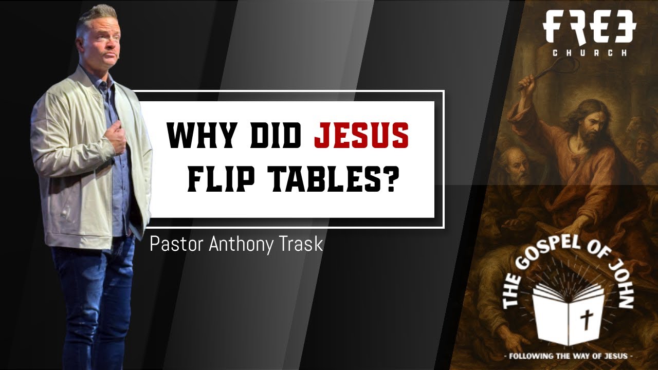 Why Did Jesus Flip Tables - The Gospel of John | Part 5 - YouTube