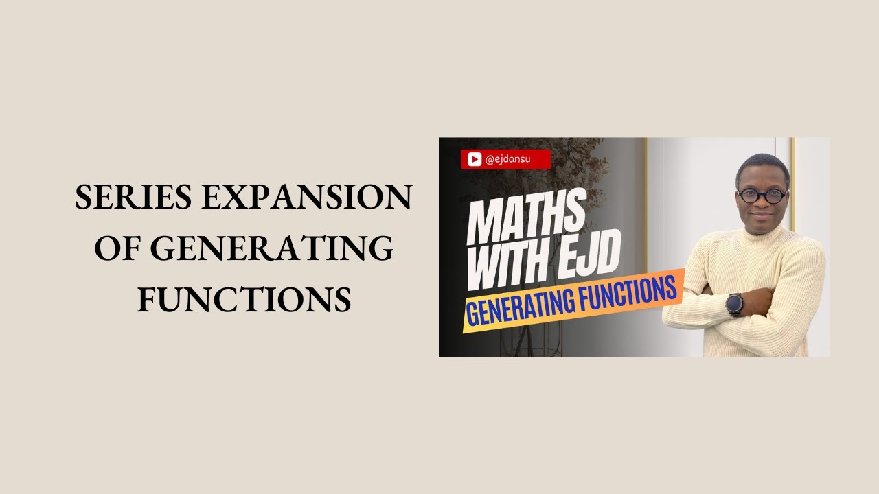 13. Series Expansion of Generating Functions - YouTube