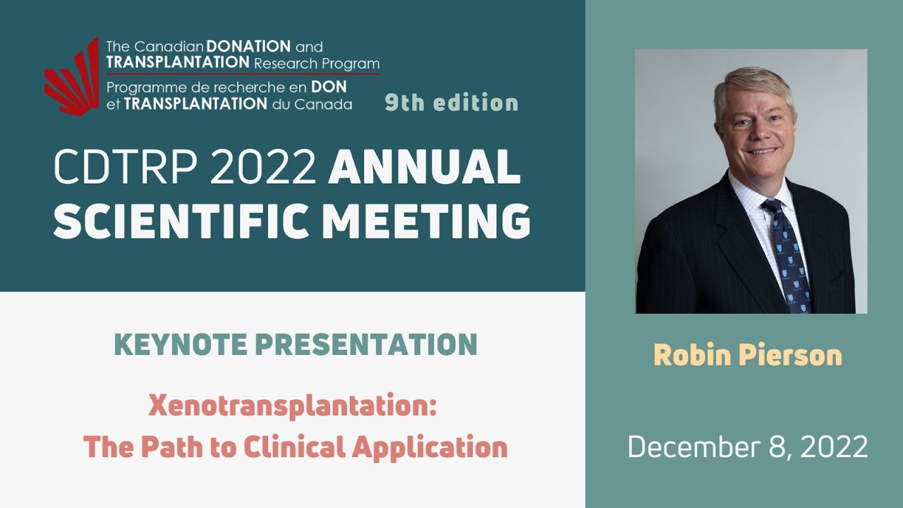 CDTRP 2022 Annual Scientific Meeting - Keynote Speaker: Robin Pierson ...