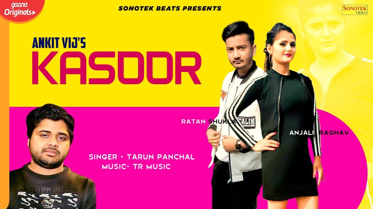 Kasoor | Tarun Panchal | Anjali Raghav & Ratan Shukla | Tr Music ...