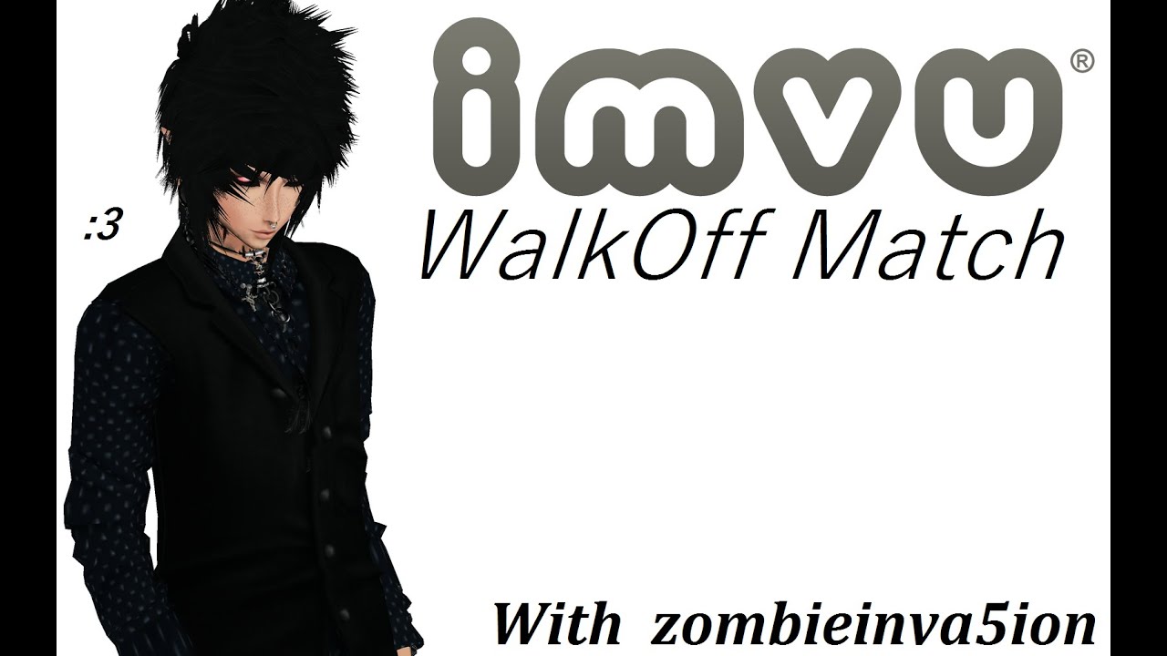 IMVU - WalkOff Match With Zombieinva5ion - YouTube