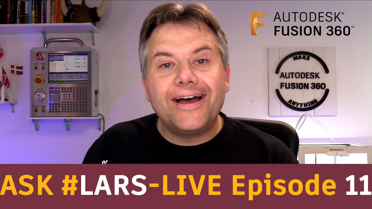 Ask Larslive Fusion 360 — Sunday Edition — Episode 11 Youtube