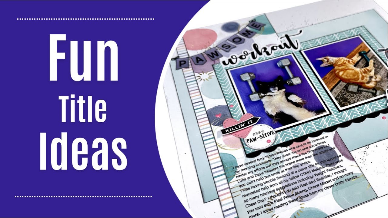 Fun Title Ideas! Scrapbook Layout - YouTube
