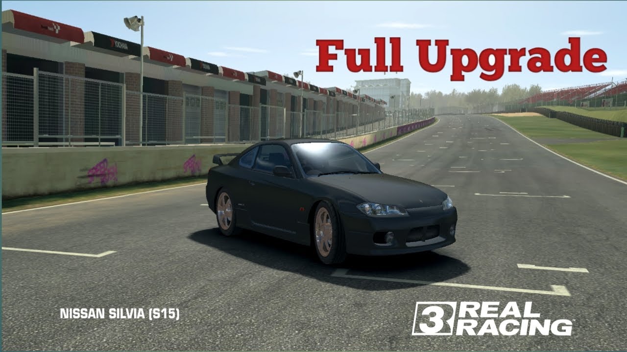 Real Racing 3 Gameplay | Nissan Silvia [S15] | FULL Upgrade - YouTube