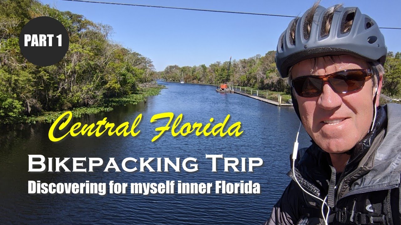 Bikepacking five days and 250+ miles in Central Florida - Day 1 and 2 ...