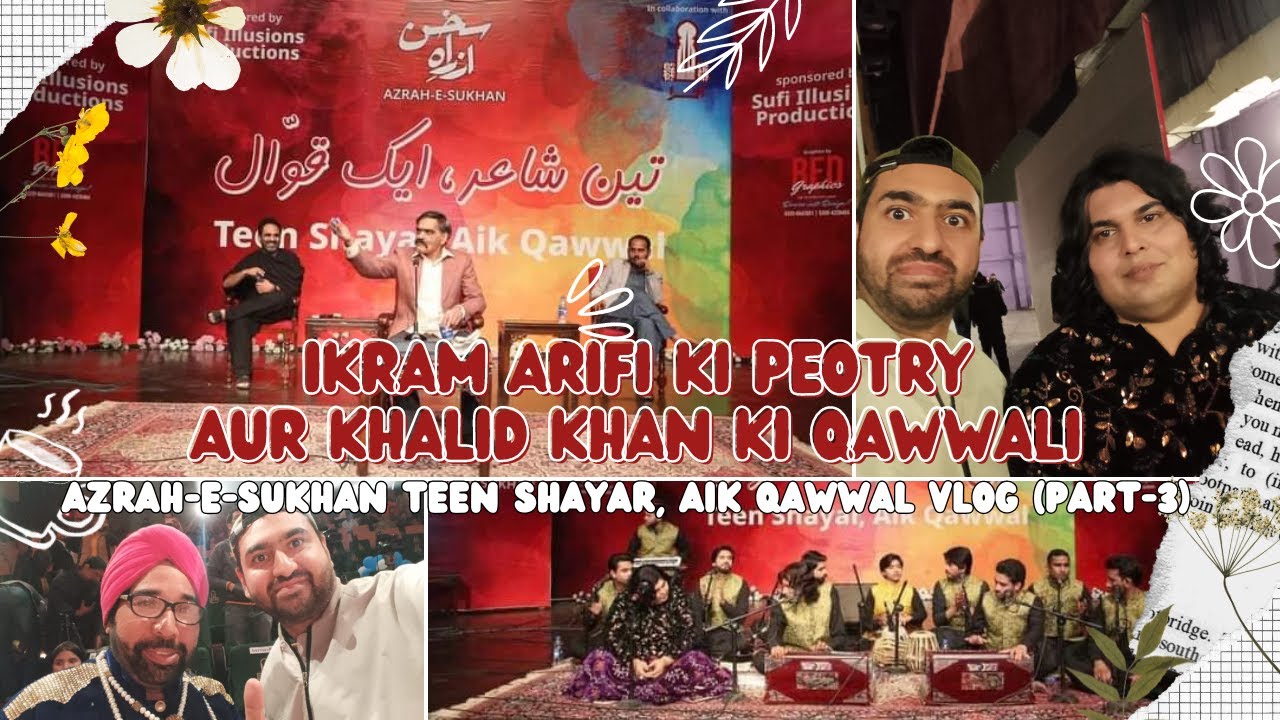 Ikram Arifi ki Poetry Aur Khalid Khan ki Qawwali | Teen Shayar Aik ...