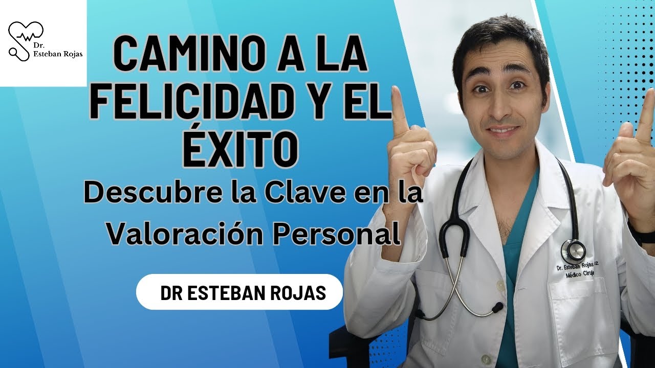Camino a la Felicidad y el Éxito: Descubre la Clave en la Valoración ...