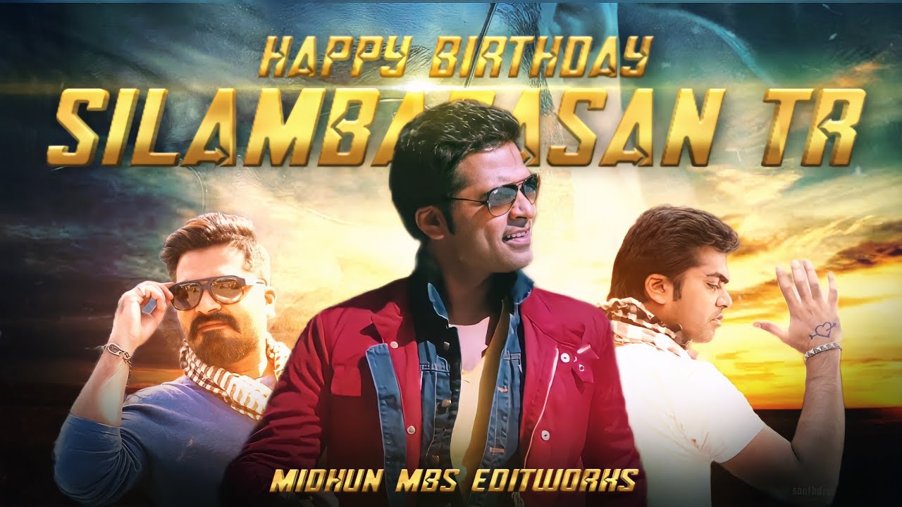 STR Birthday Special Mashup 2022 | Silambarasan | Simbu | MidhunMbs ...