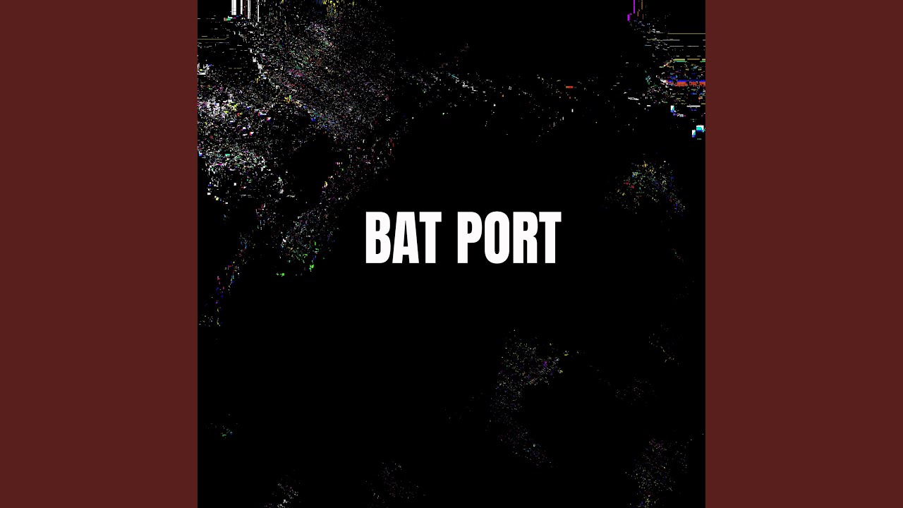 Bat Port - YouTube