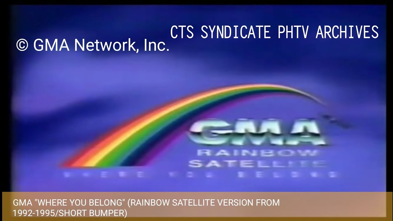 GMA "Where You Belong" (Rainbow Satellite Version/Short Bumper) - YouTube