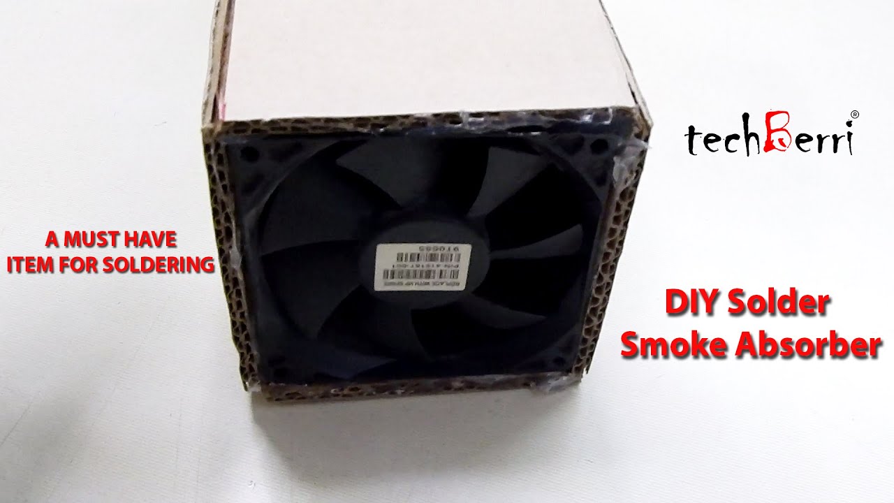 How to make a Solder Smoke Absorber at home DIY | techBerri - YouTube