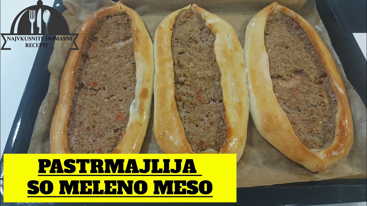 PASTRMAJLIJA SO MELENO MESO - ПАСТРМАЈЛИЈА СО МЕЛЕНО МЕСО ...