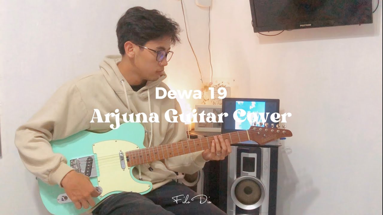 Arjuna - Dewa 19 Guitar Cover by Fido Dio - YouTube